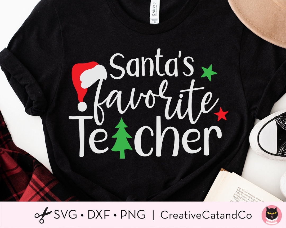 Teacher Christmas Svg, Santa’s Favorite Teacher Svg, Png, Teacher ...