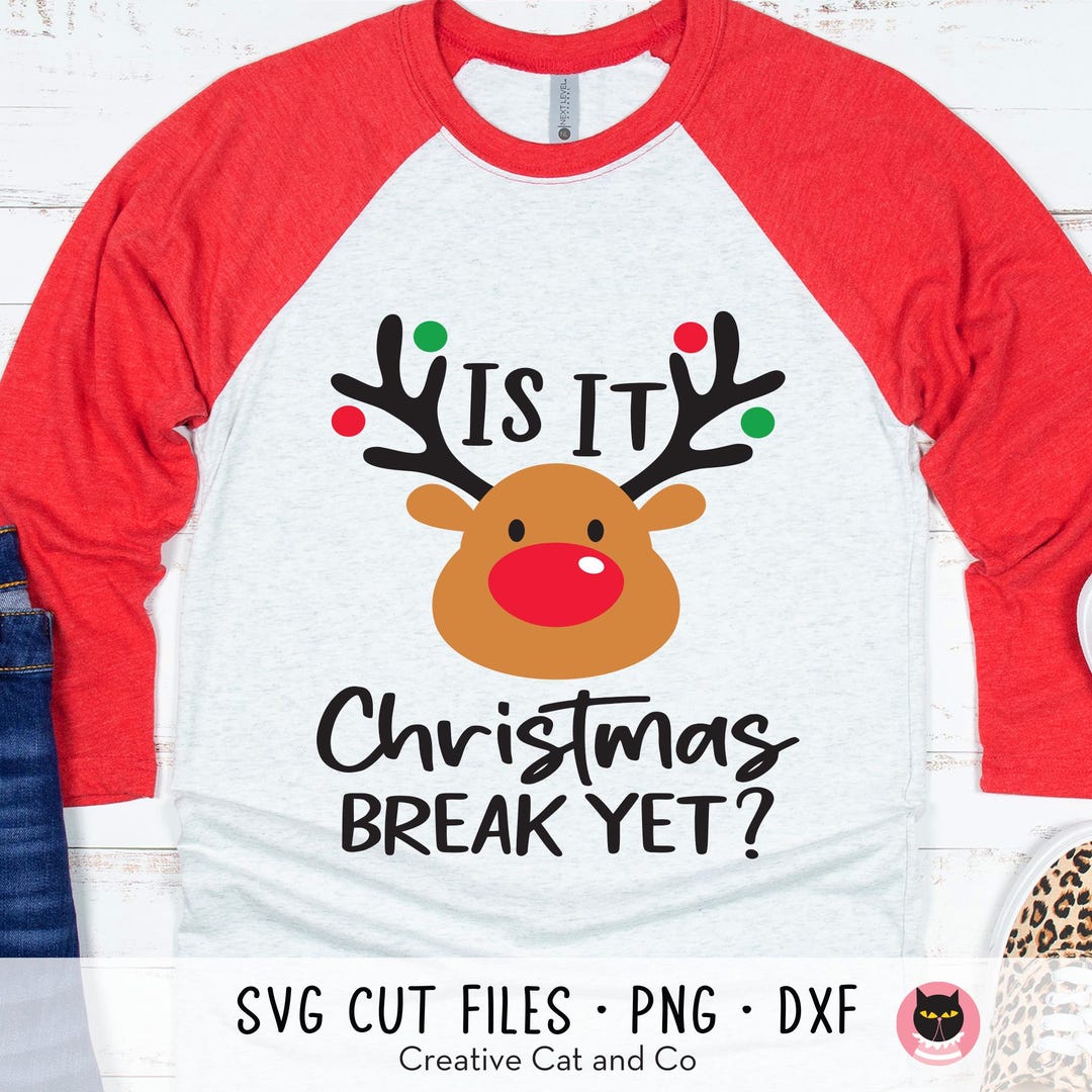 Christmas Break SVG PNG DXF | Funny Teacher and Kid Shirt Design | Cute ...