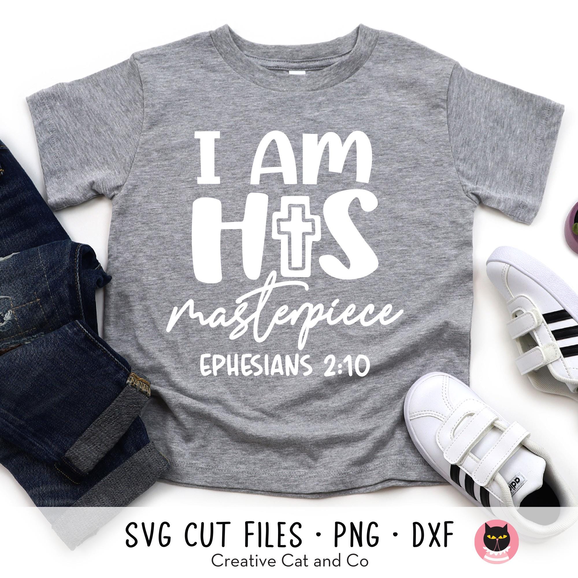 I Am His Masterpiece SVG PNG DXF | Ephesians 2:10 Bible Verse With ...