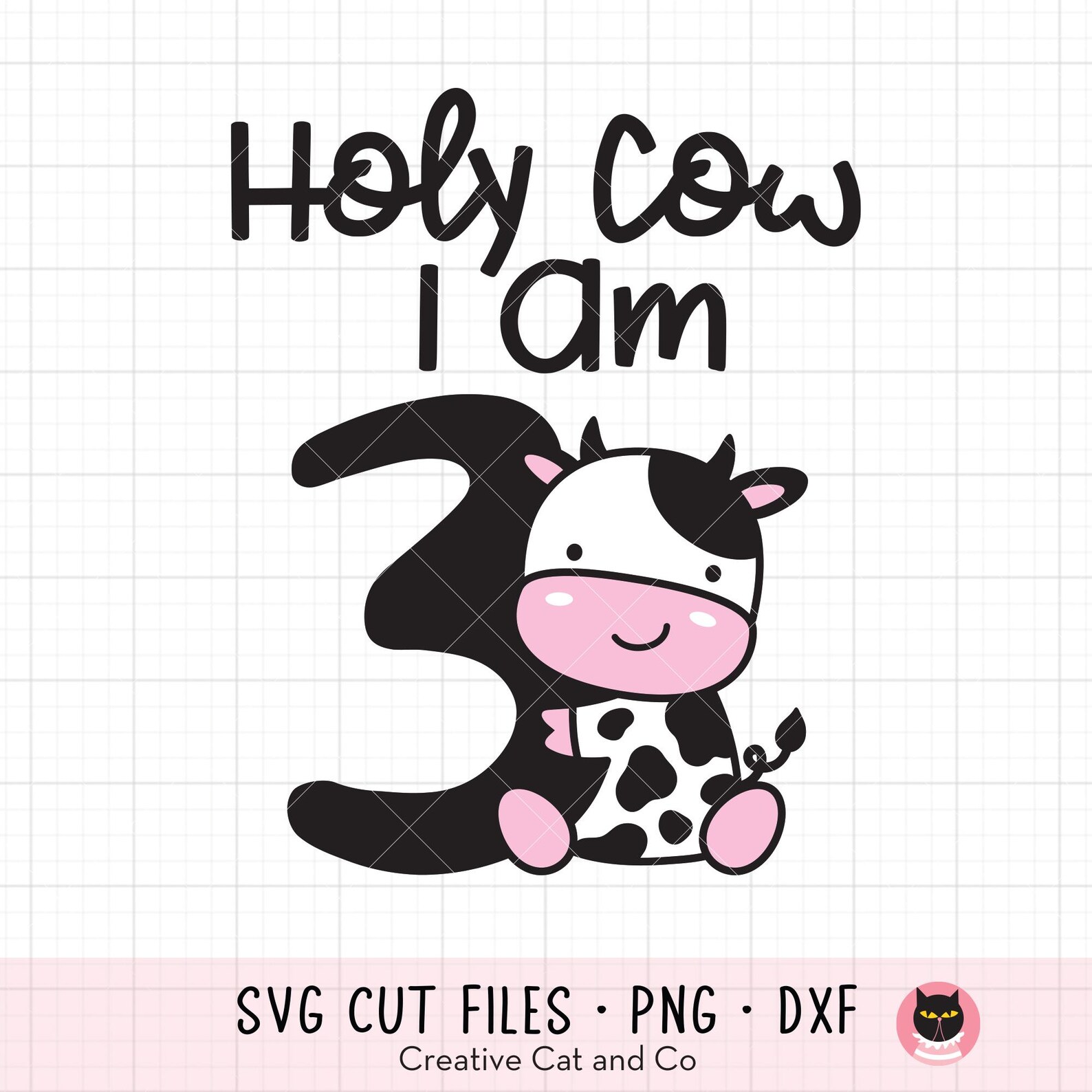Holy Cow I Am Three Svg, Png, Boy Third Birthday, Baby Cow With Number ...