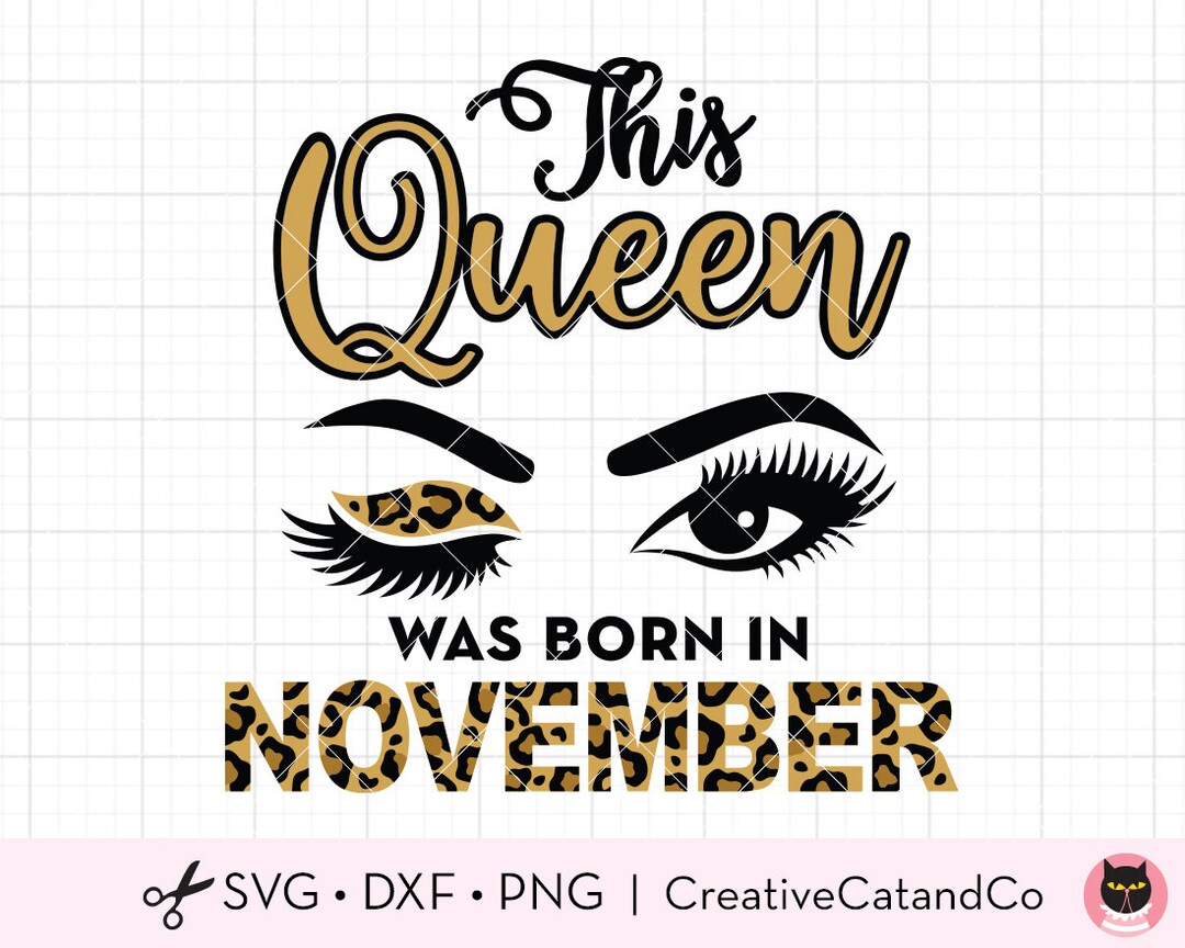 This Queen Was Born in November Svg, Sublimation Png, Woman November ...