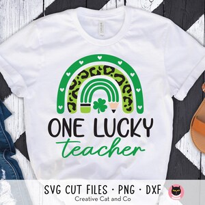 St Patrick’s Day, One Lucky Teacher, Svg, Png, Sublimation, Rainbow ...