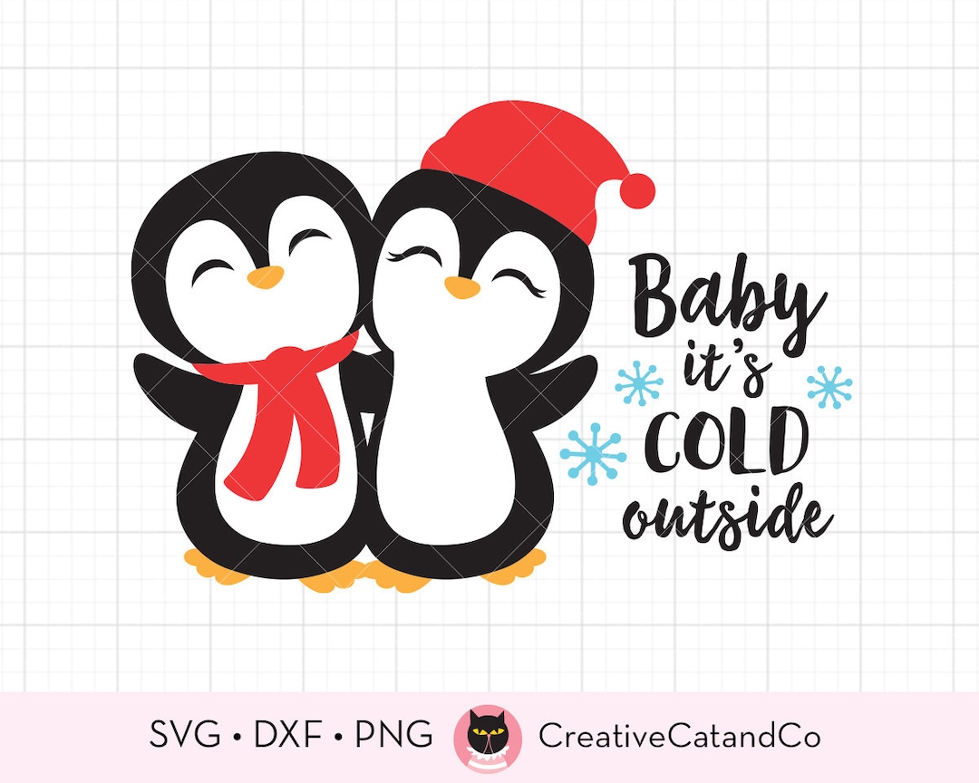 Winter Penguin Baby It is Cold Outside Svg Holiday Penguin Couple With ...