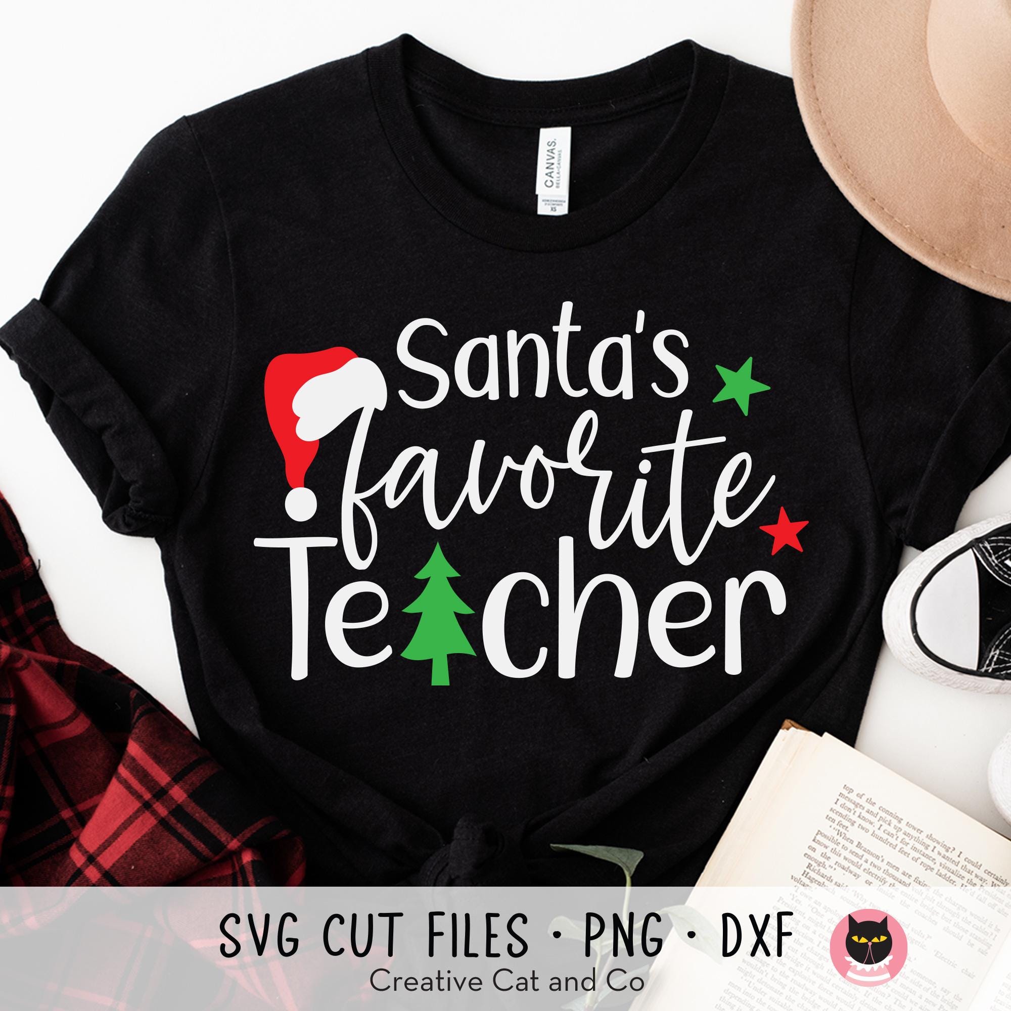 Santa Favorite Teacher SVG PNG DXF | Cute Teacher Christmas Shirt ...