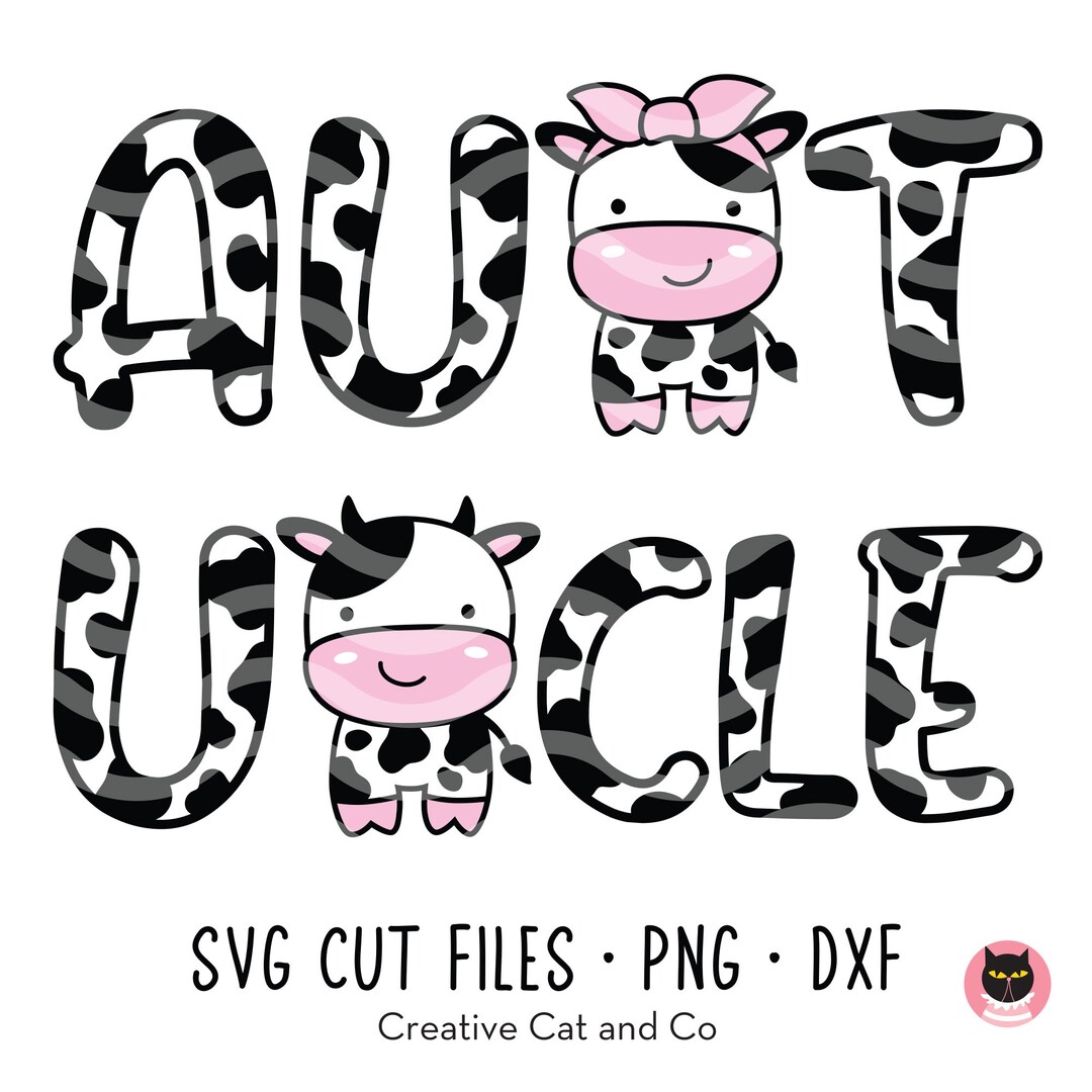 Cow Aunt Svg, Cow Uncle Svg, Png, Cow Family, Cow Theme Birthday, Cute ...