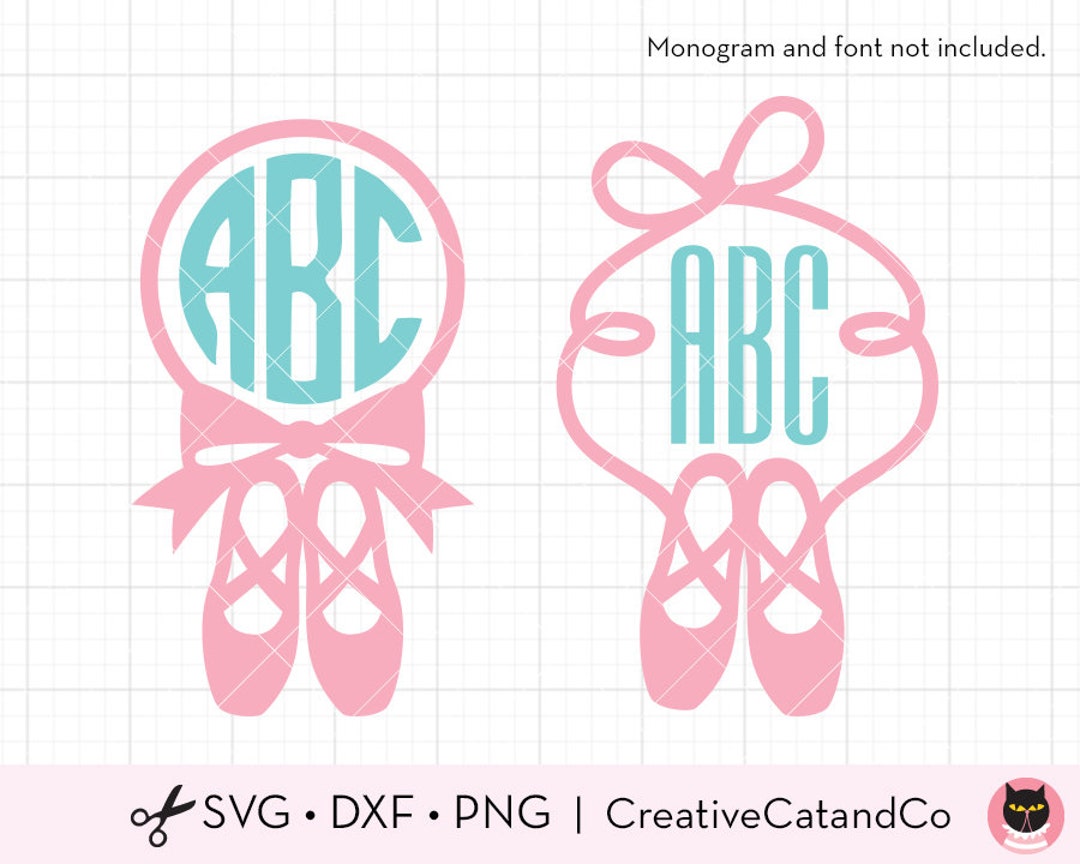 Ballet Shoe Monogram Frame SVG Files for Cricut or Silhouette Pointe ...