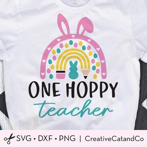 Funny Teacher Easter Svg, Png, One Hoppy Teacher Svg, Easter Rainbow ...