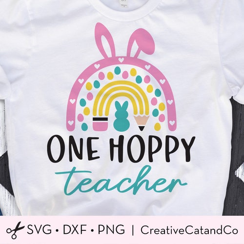 Hoppy Teacher SVG PNG Teacher Easter Shirt SVG Teacher Bunny - Etsy
