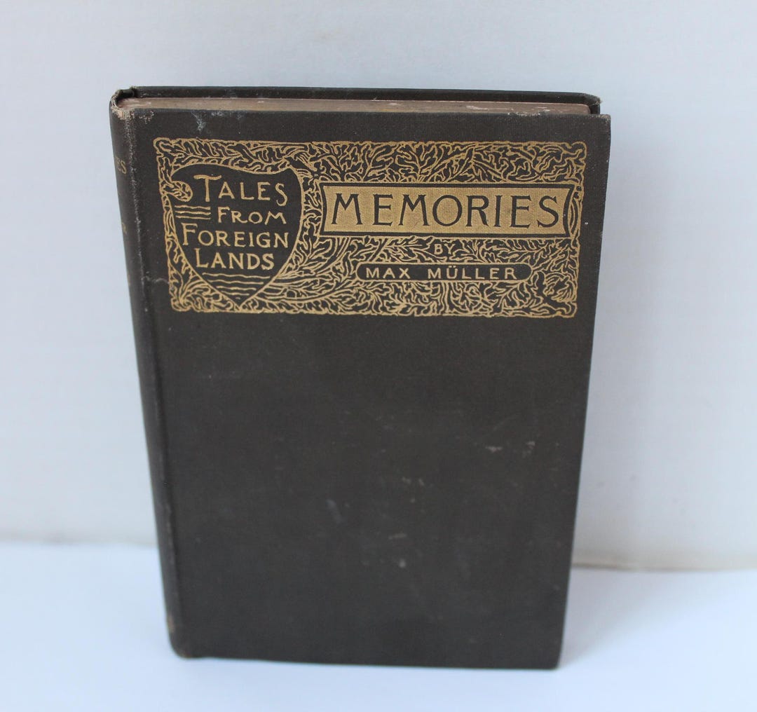 Antique Victorian Era Book 1898 Memories by Max Muller, A Story of ...