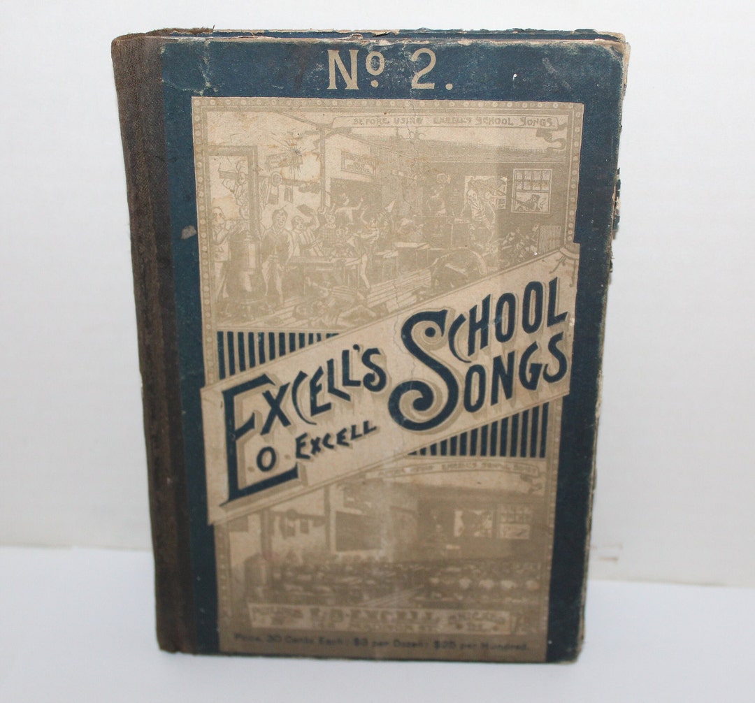 Antique 1892 Victorian Era School Song Book by Excell's School Songs ...