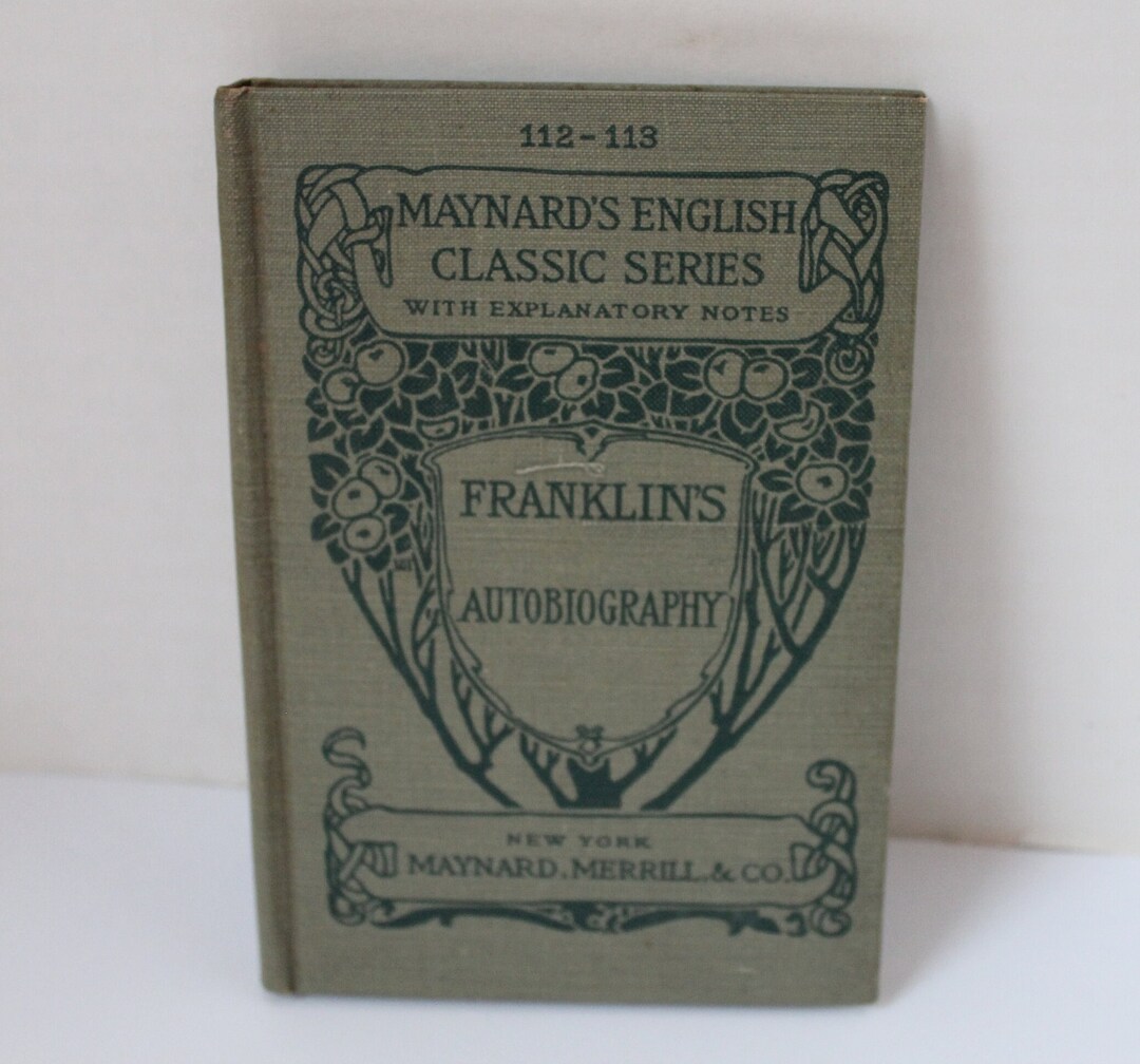 Antique Victorian Era 1800s Book, Benjamin Franklin Autobiography 1892, Maynard's English ...