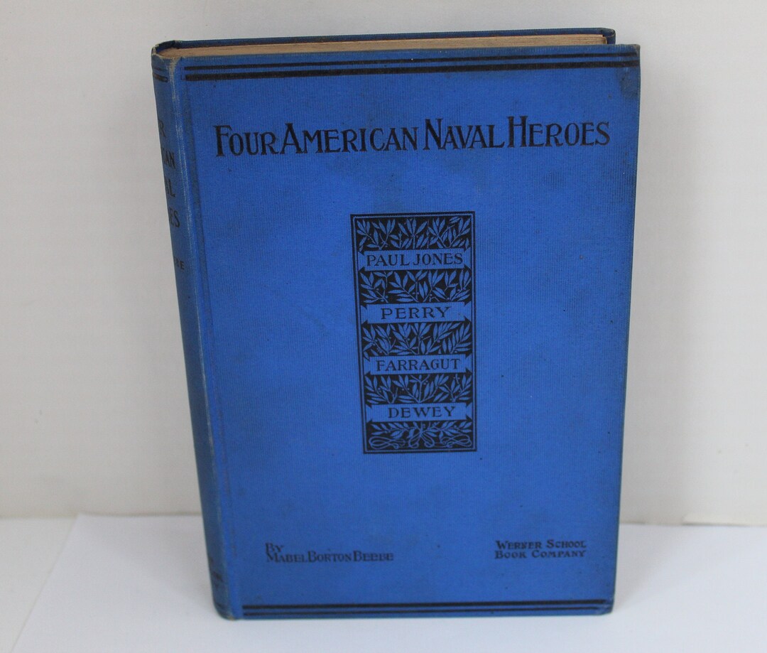 Antique Victorian Era 1899 School Book, Four American Naval Heroes ...