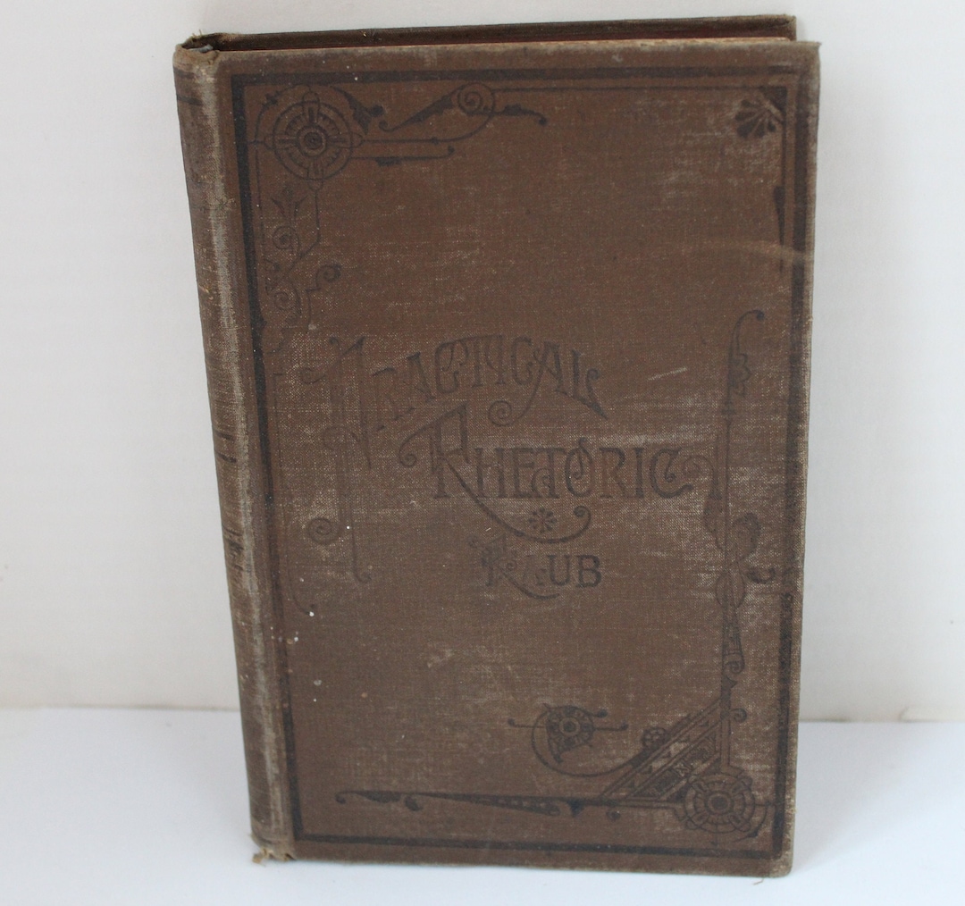 Antique Victorian Era Book, Practical Rhetoric 1887 Book, English ...