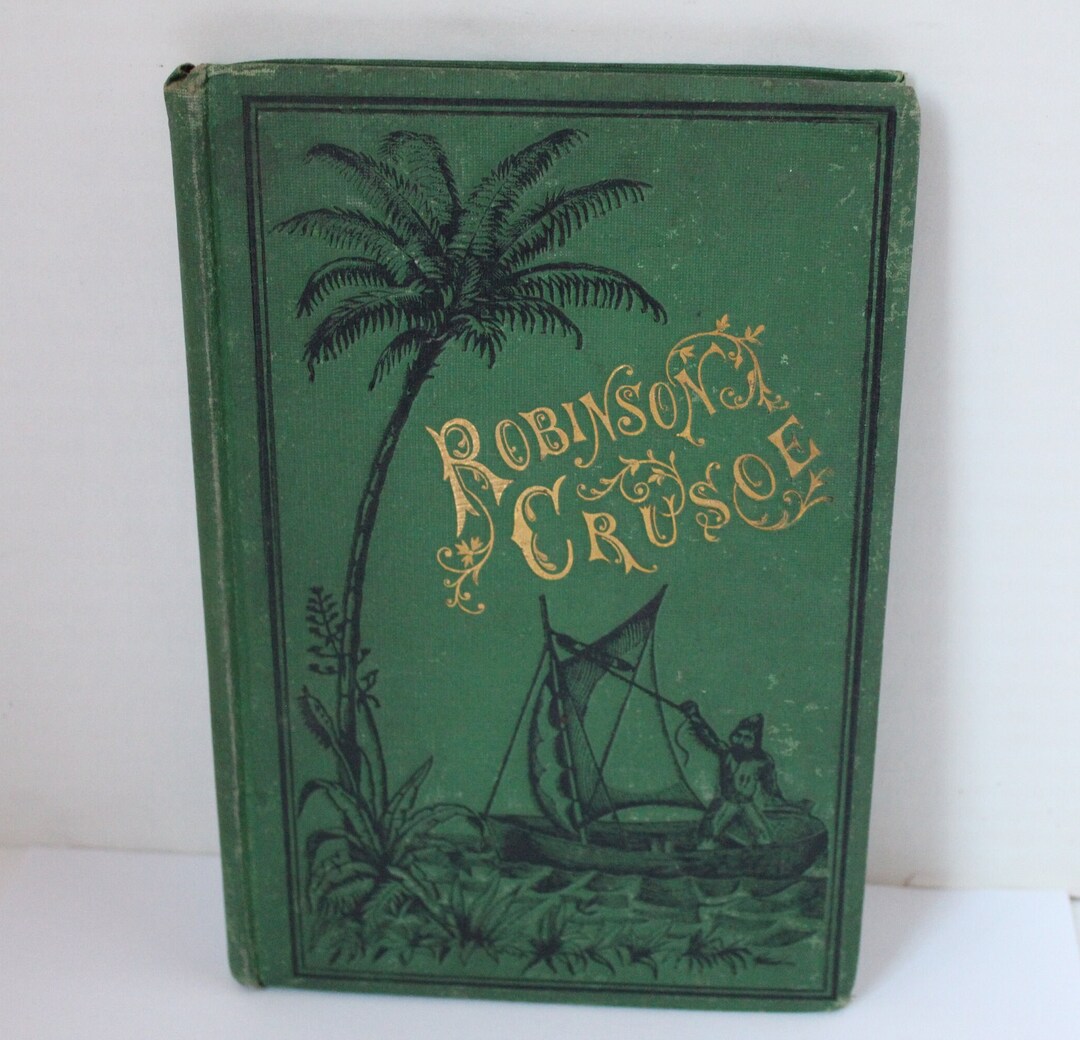 RARE Antique Victorian Era 1870s Robinson Crusoe Book by De Foe ...