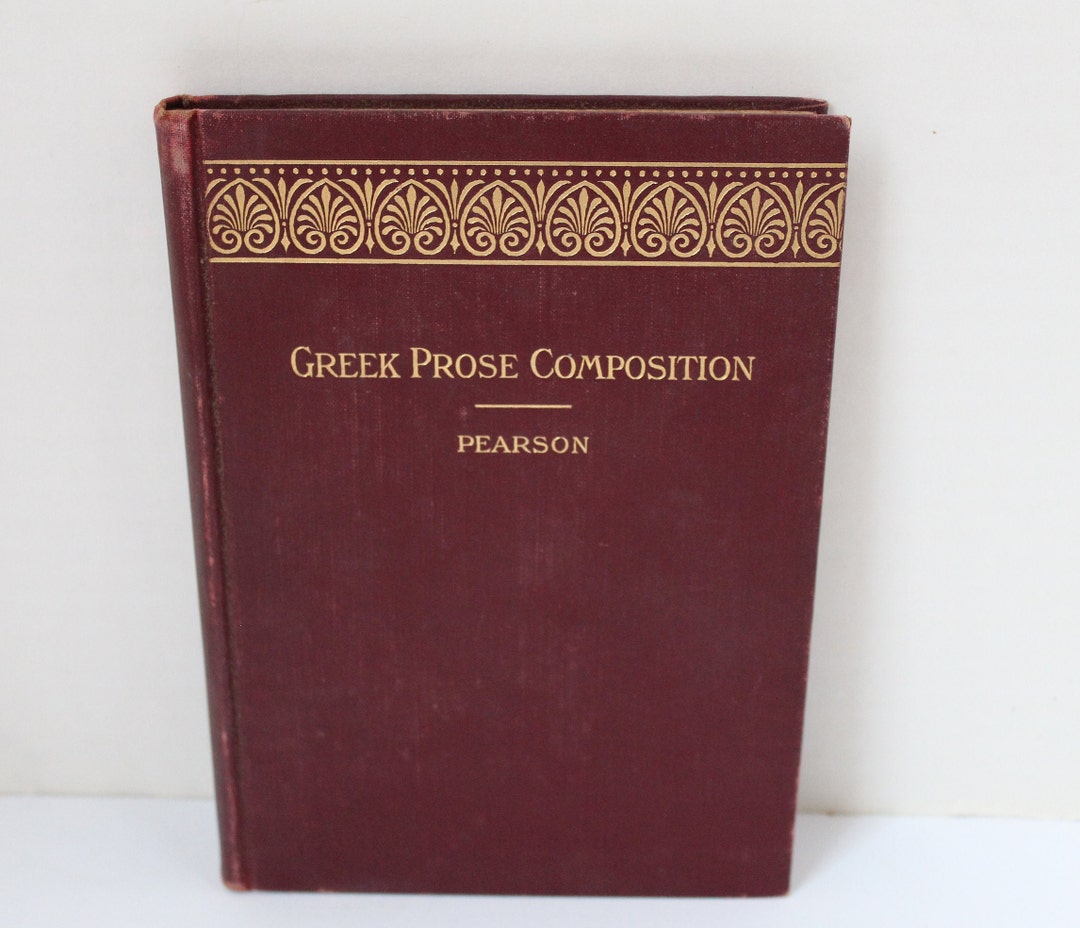 Antique 1800s Victorian Era Book, GREEK Prose Composition 1897, by ...
