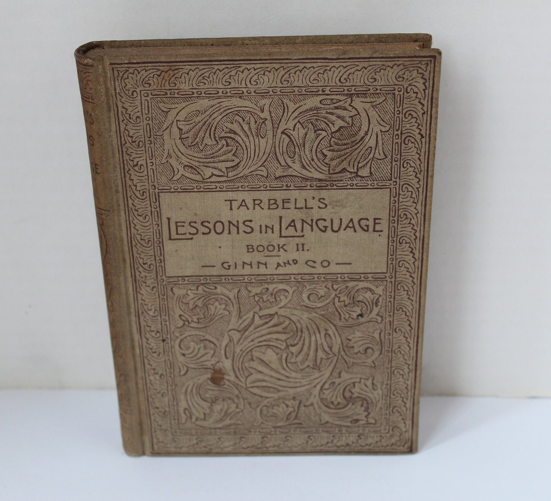 Antique Victorian Era Grammar Teaching English Book, Tarbell's Lessons ...