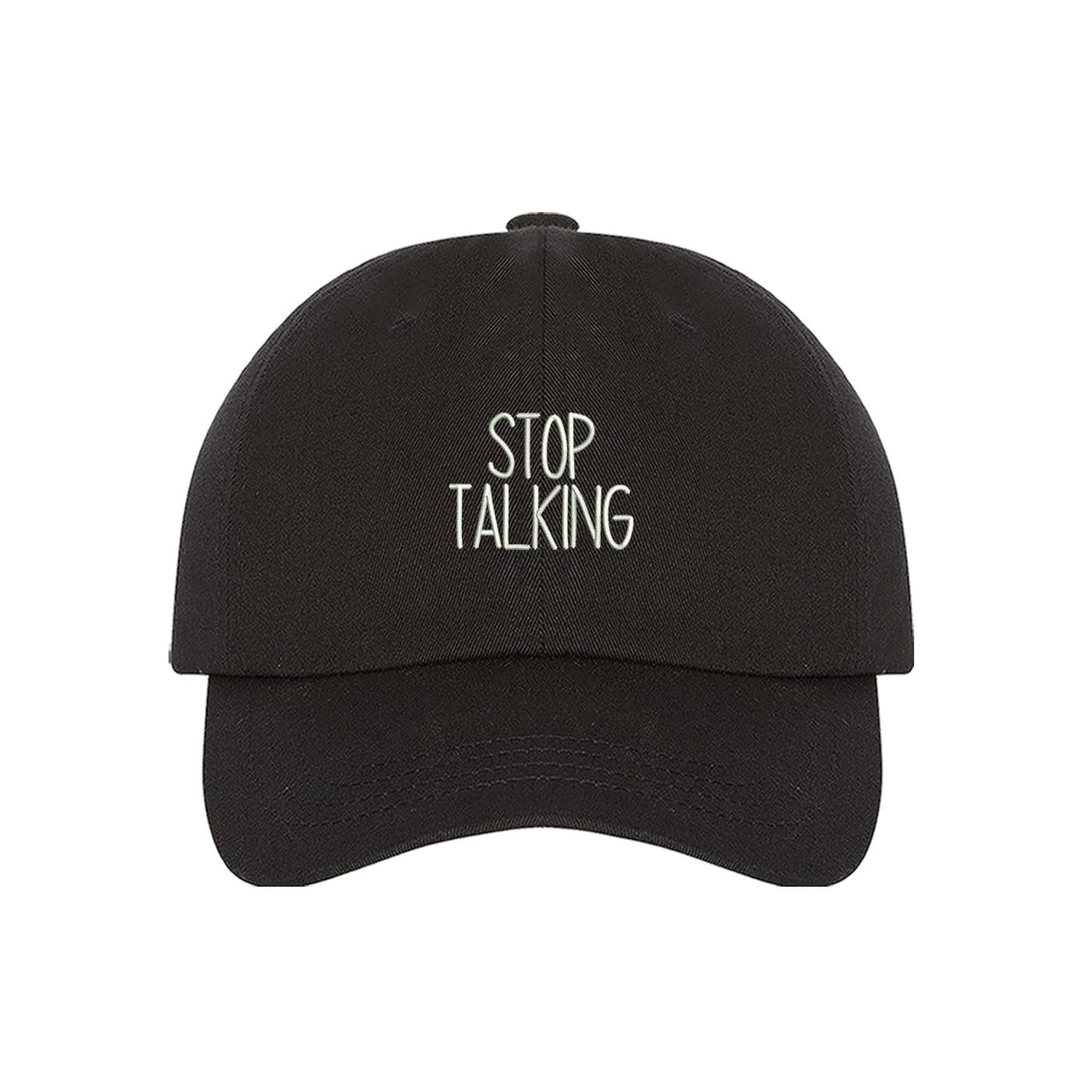 Stop Talking Dad Hat Stop Talking Hat Please Stop Talking Hat - Etsy