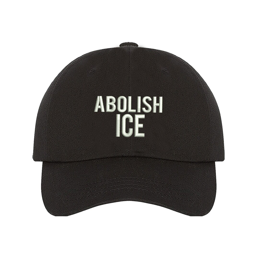Abolish Ice Baseball Hat Low Profile Hat Embroidered Baseball - Etsy