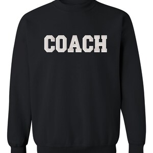 Coach Embroidered Sweatshirt, Basketball Coach, Soccer Coach, Unisex ...