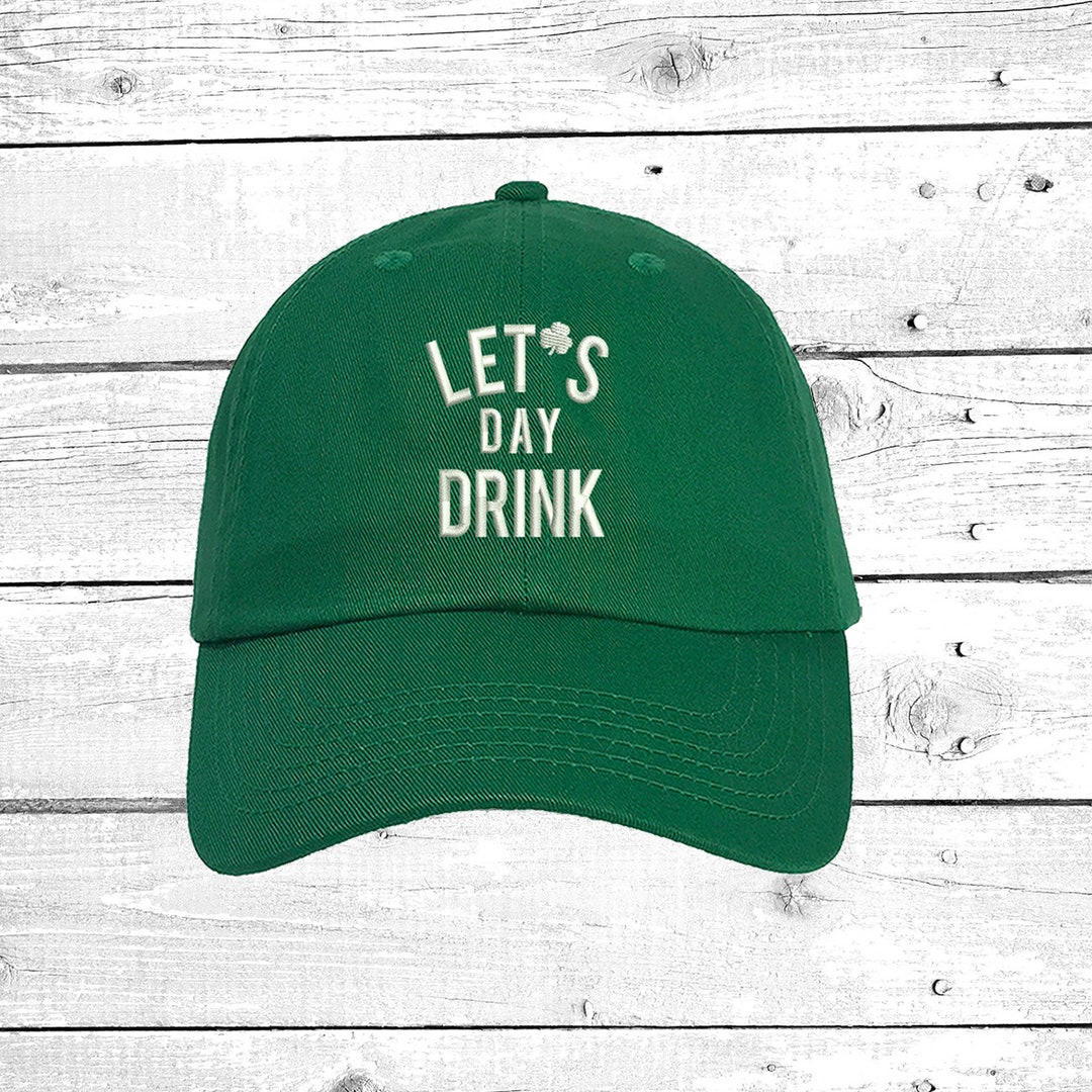 LETS DAY DRINK Hats Day Drinking Baseball Hat Shamrock Drinking Caps ...