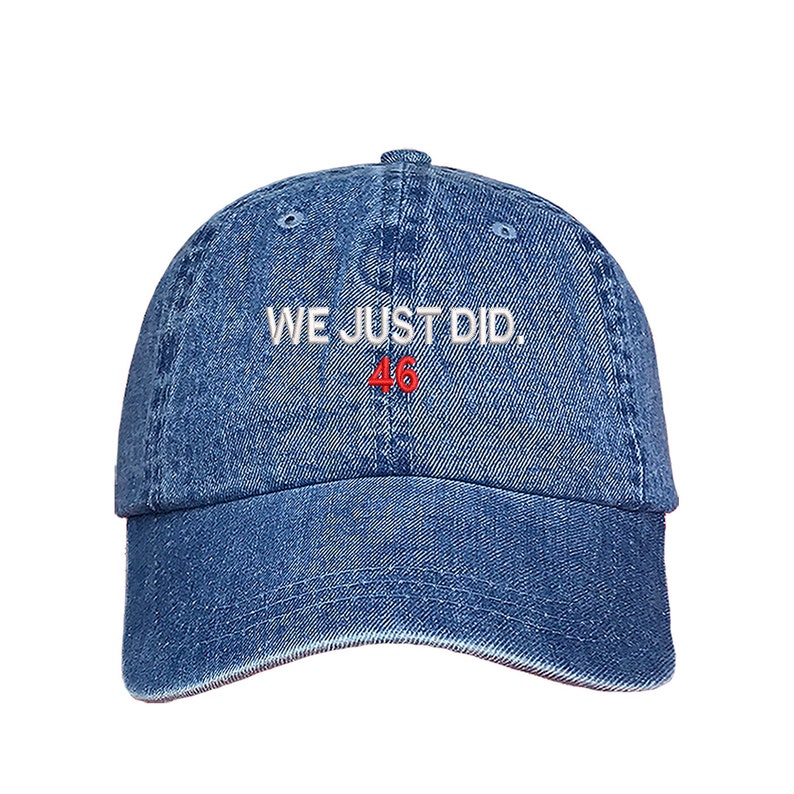 We Just Did 46 Baseball Hat 46th Embroidered Dad Cap Joe - Etsy