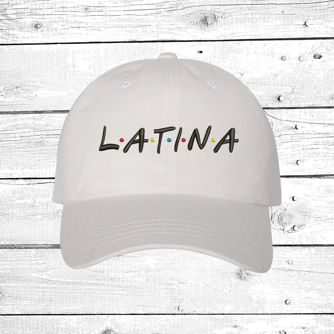 Latina Dad Hat Friends Baseball Hat , Gift for Her Low Profile Hat ...