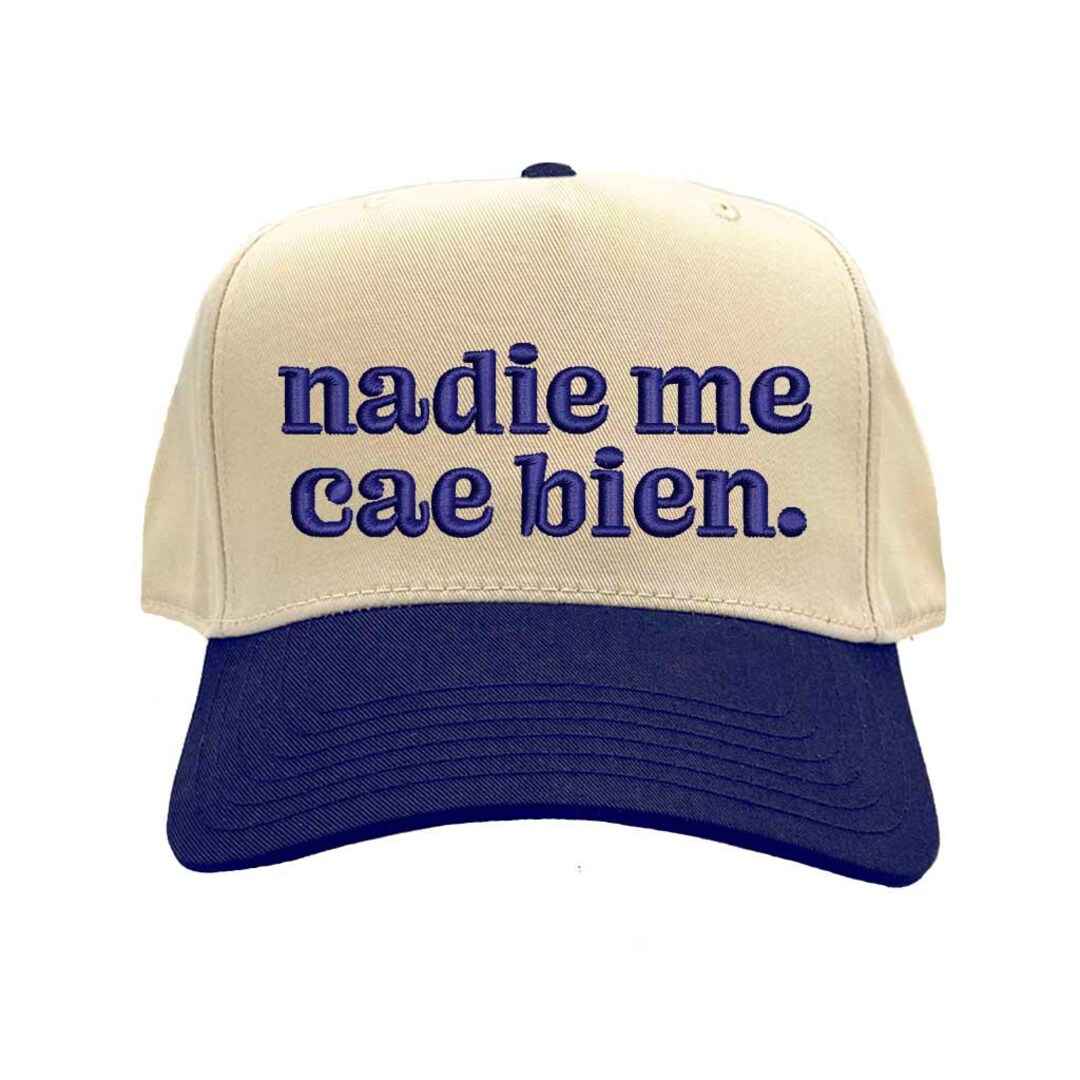 Nadie Me Cae Bien Hat | Embroidered Spanglish Baseball Cap - Etsy