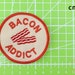 Bacon Addict Patch // Ornament - Etsy