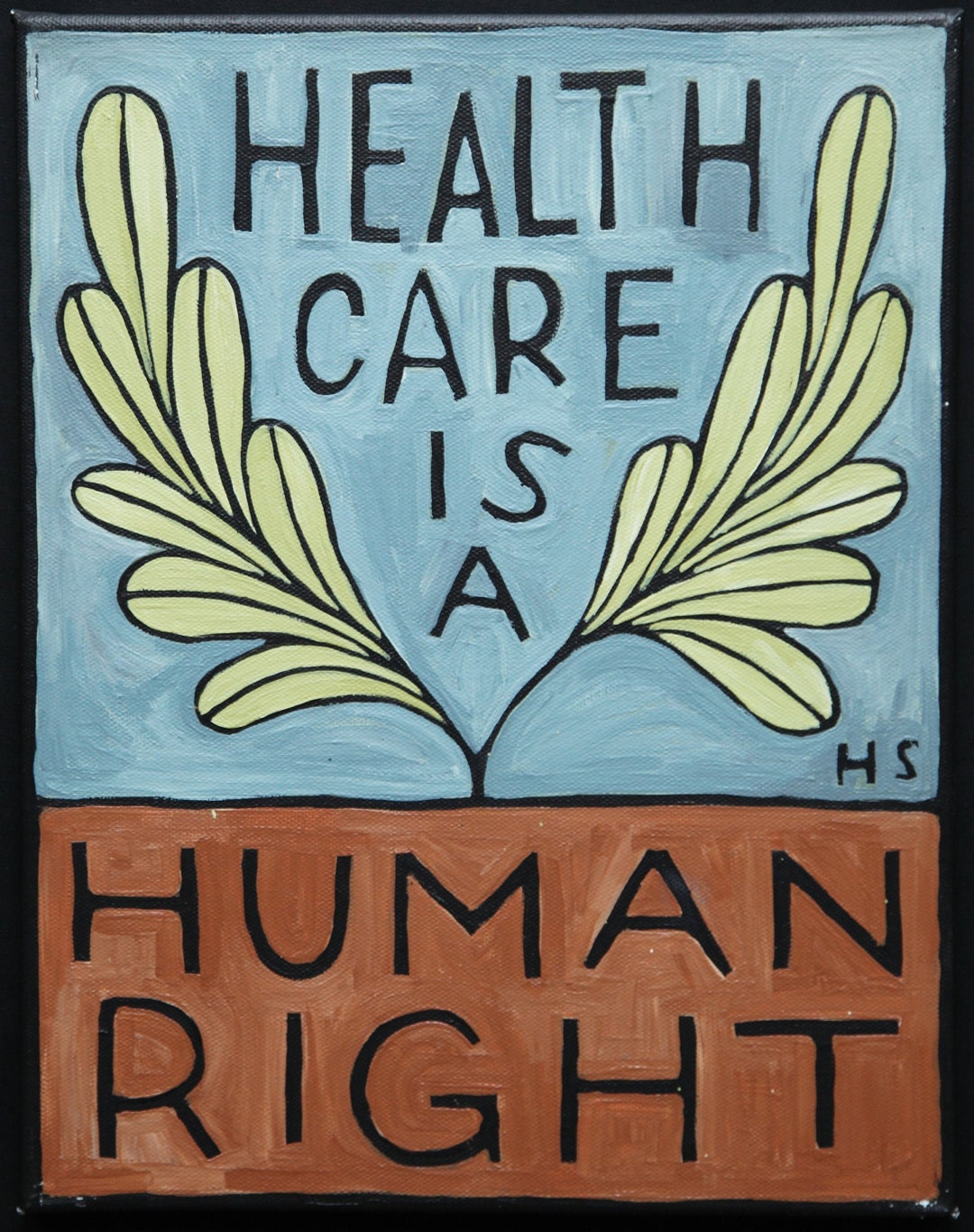 Buy Healthcare is A Human Right Poster 11 X 14 by Heather Stockwell ...
