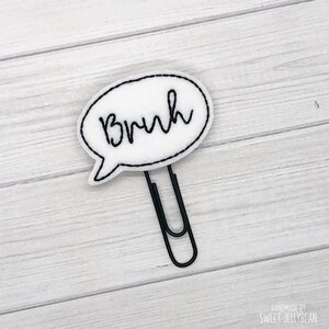 Bruh Speech Bubble Planner Clip Marcador de fieltro bordado - Etsy España