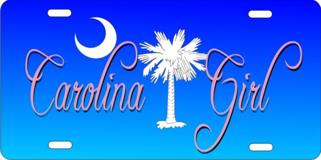 Personalized Custom Novelty License Plate Carolina Girl - Etsy