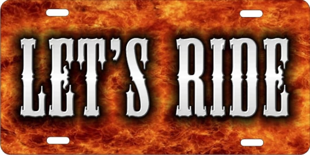 Let's Ride License Plate - Custom Vanity Plate, Personalized Auto Tag ...