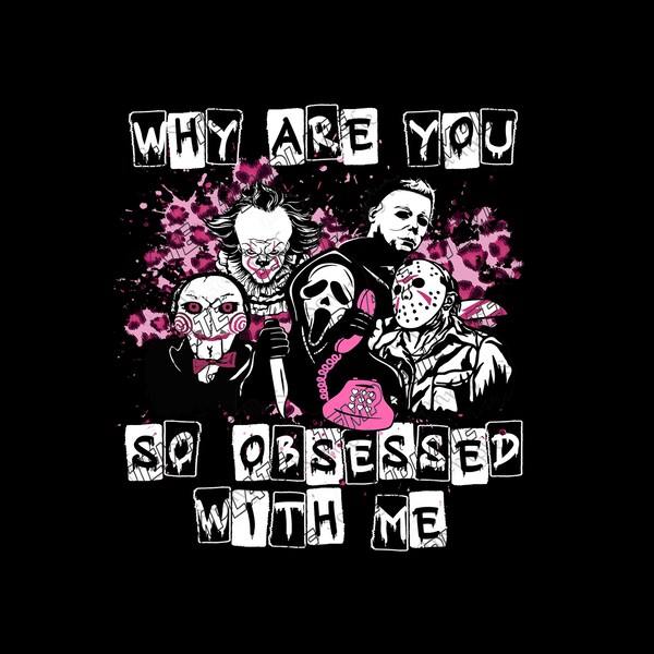 Why Are You So Obsessed Png Etsy