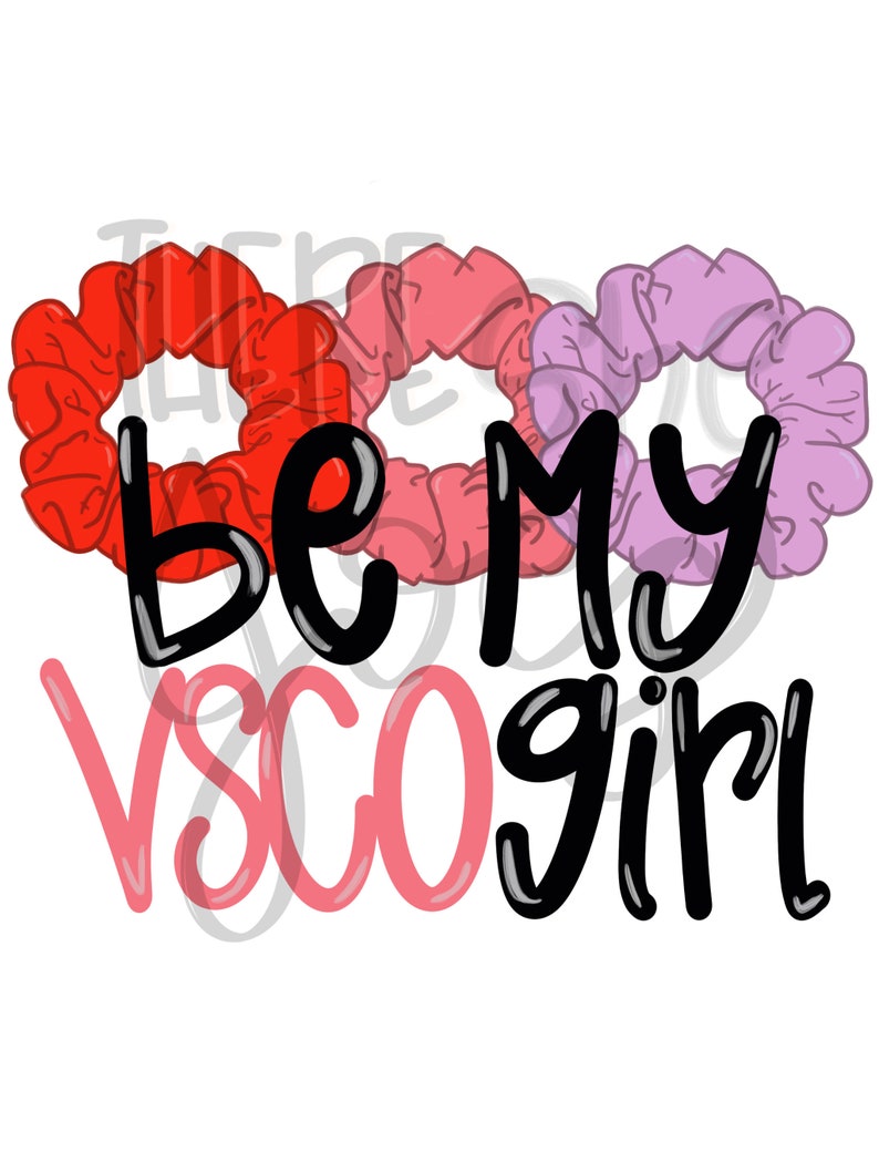 Be My VSCO Girl PNG File, Watercolor VSCO Girl, Valentine Day ...