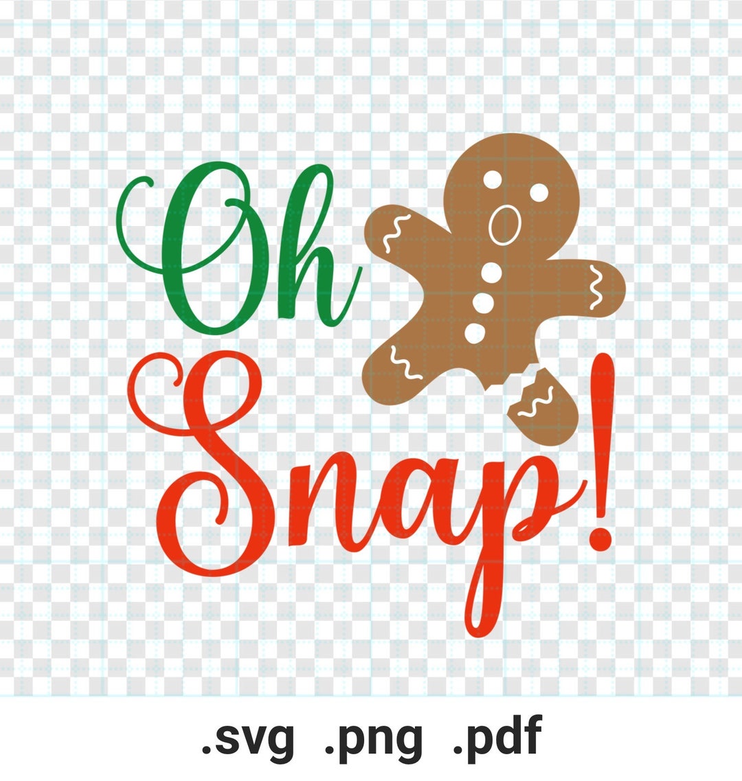 Oh Snap, Instant Digital Download, Svg, Png, Pdf, Christmas ...