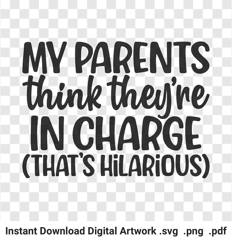 My Parents Think They're in Charge SVG, Baby Svg, Little Boss SVG ...