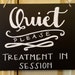 Spa/quiet Chalkboard. Spa Sign. Quiet Sign. Treatment in Session Sign ...