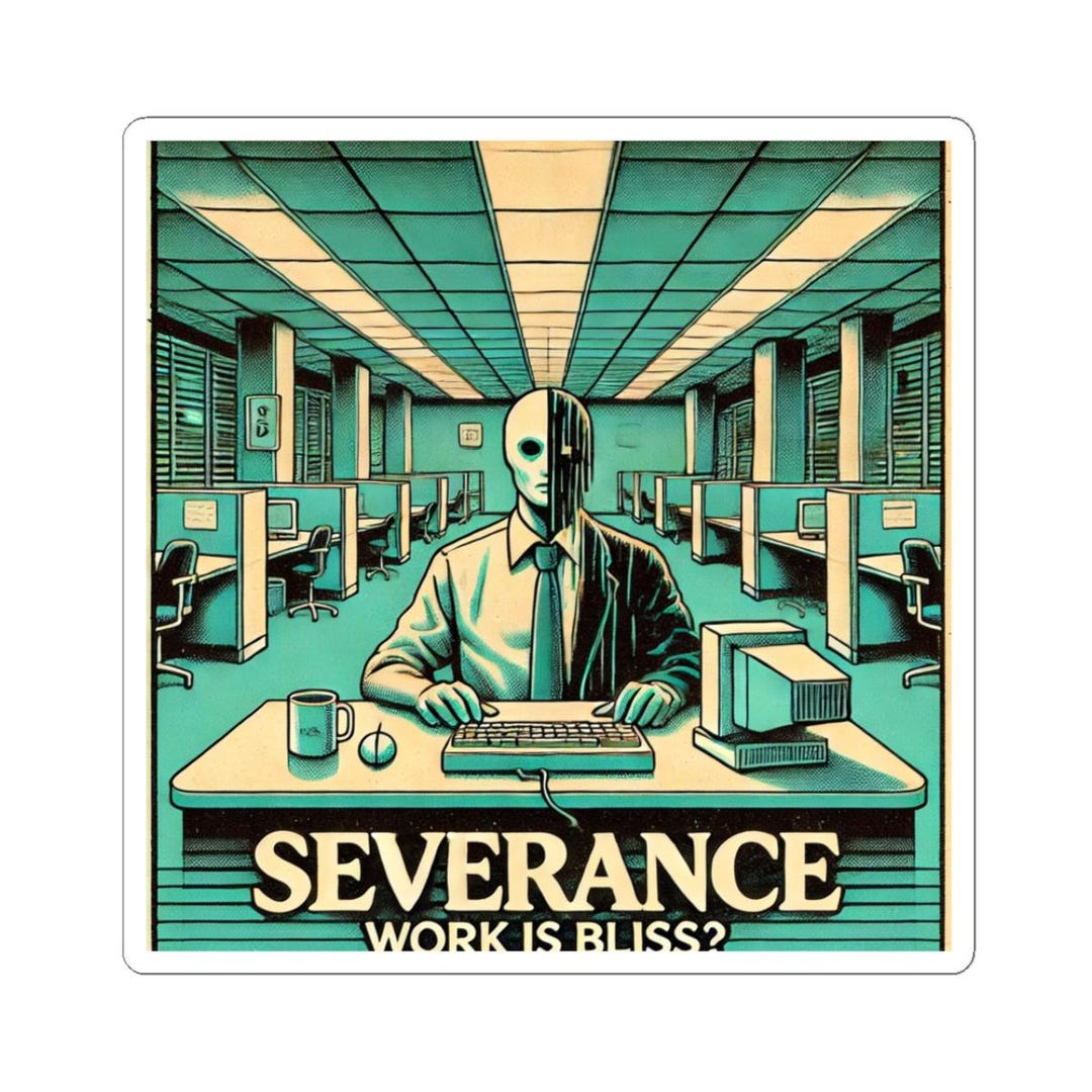 Severance Work is Bliss Stickers - Etsy