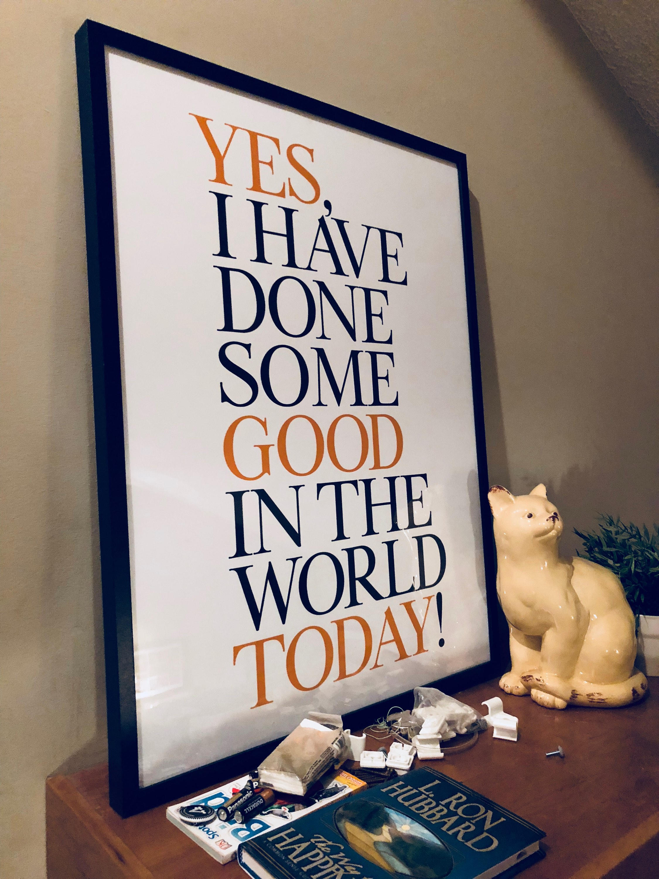 Have I Done Any Good? / Yes, I Have Done Some Good in the World Today ...