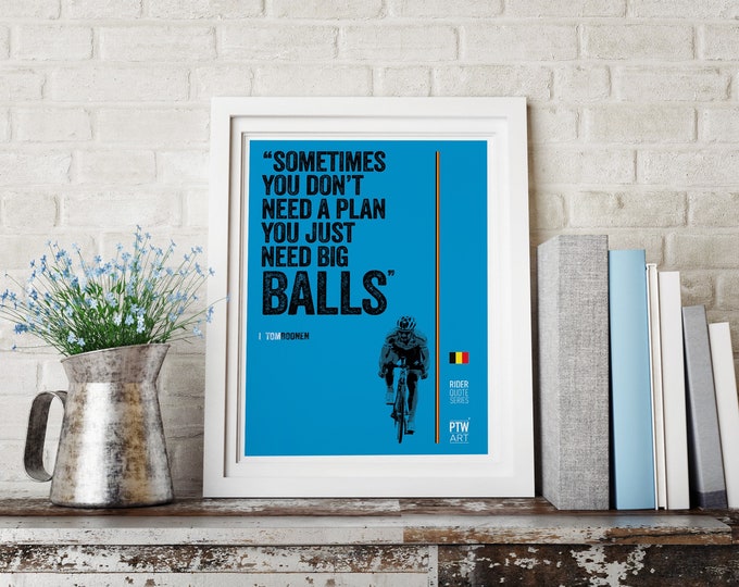 Cycling Art You Need Balls Quote Tom Boonen A4 Print - Etsy UK