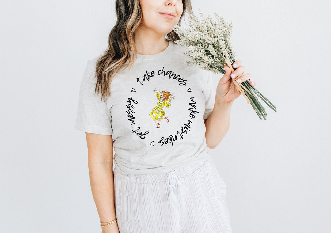 Take Chances Make Mistakes Get Messy Shirt Ms. Frizzle - Etsy