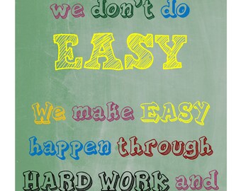 Classroom Sign In our class we don't do easy / Color | Etsy