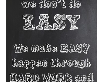 Classroom Sign in Our Class We Don't Do Easy / Color | Etsy