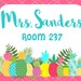 Classroom Door Sign | Personalized Classroom | Pineapples ~ Pineapple ...