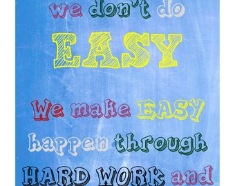 Classroom Sign in Our Class We Don't Do Easy / White | Etsy