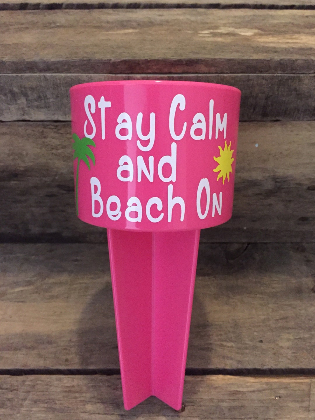 Stay Calm and Beach on Beach Spiker Cup Holder - Etsy