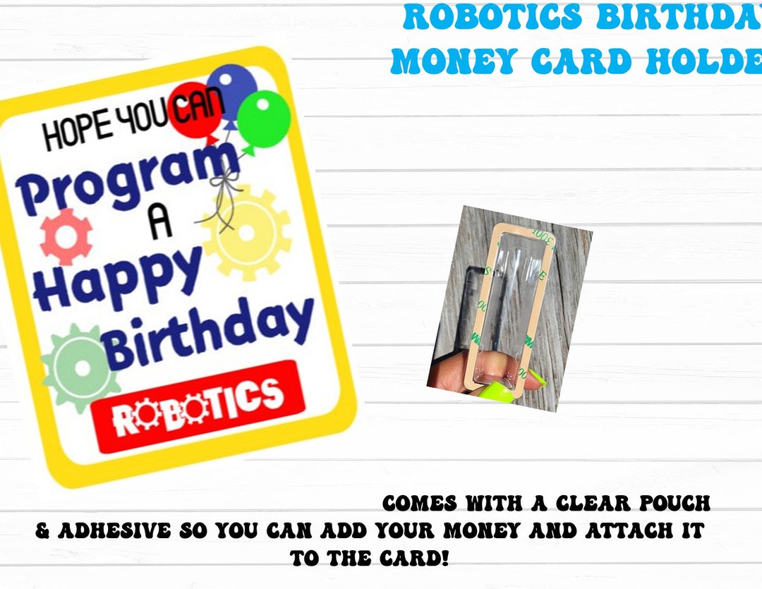 Robotics Birthday Card Happy Birthday Money Card Birthday - Etsy