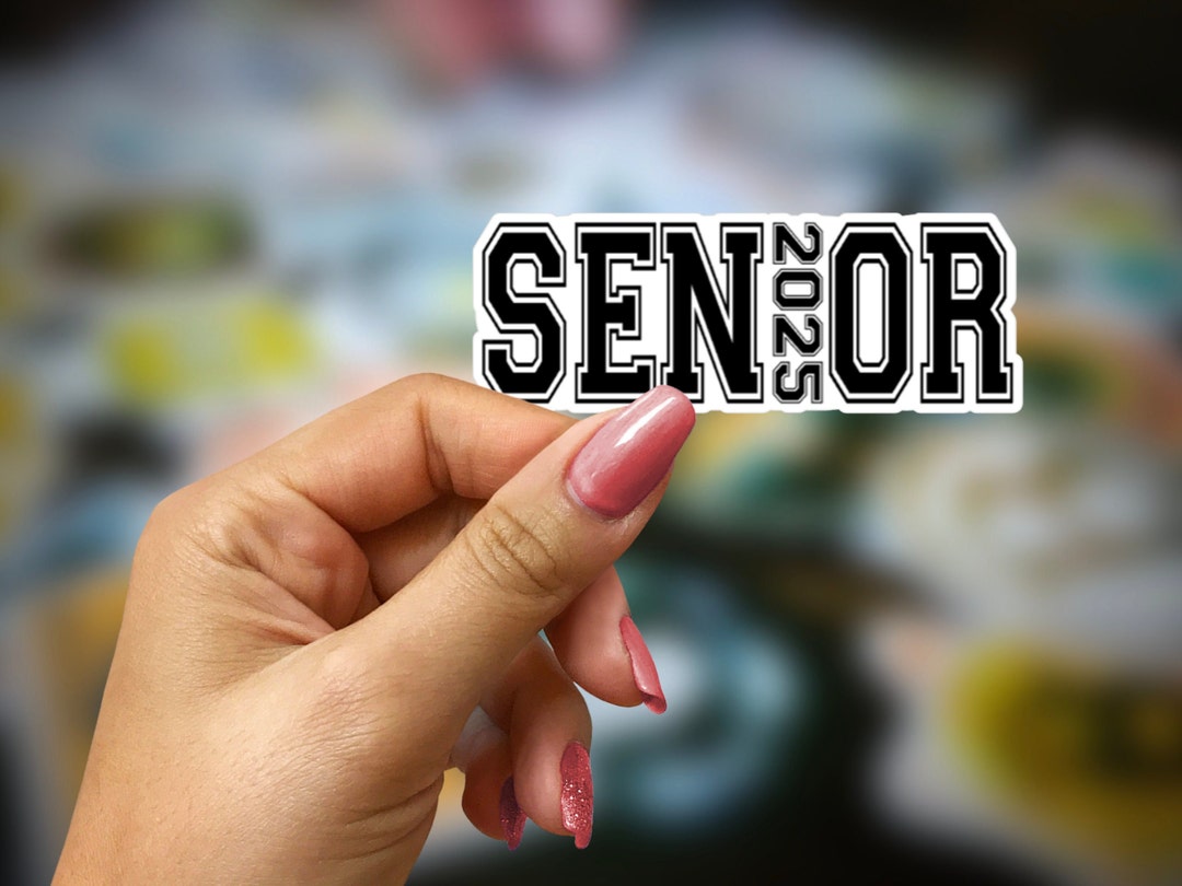 Senior 2025 Sticker | Senior Sticker | Class of 2025| Senior 25 ...