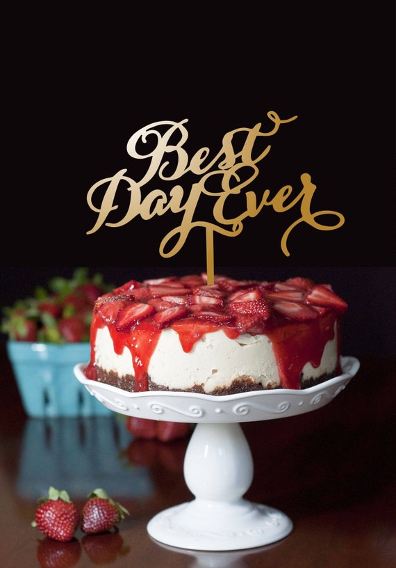 Gold Cake Topper best Day Ever Cake Topper Your | Etsy