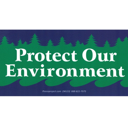 Protect Our Environment Bumper Sticker / Decal or Magnet - Etsy